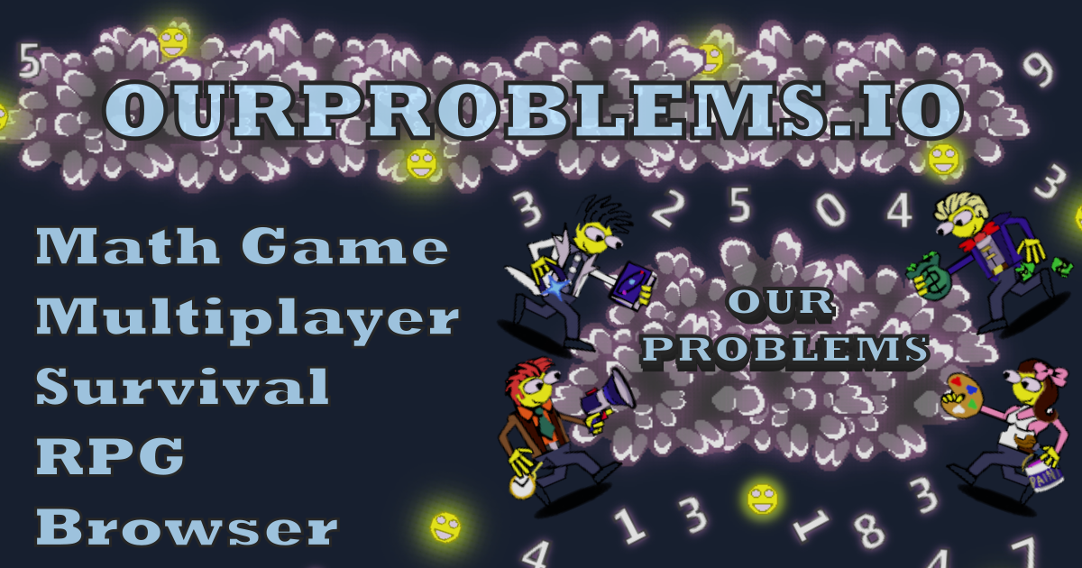 Our Problems, Game, Math MMO, MMORPG, Math RPG, Game, Math Combat